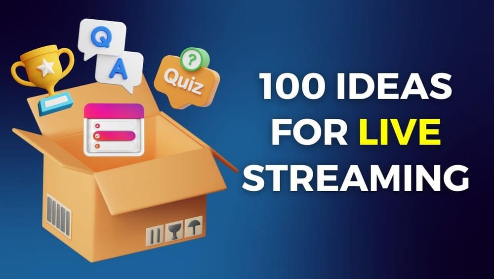 100 Interactive Live Streaming Ideas [2024 Edition]