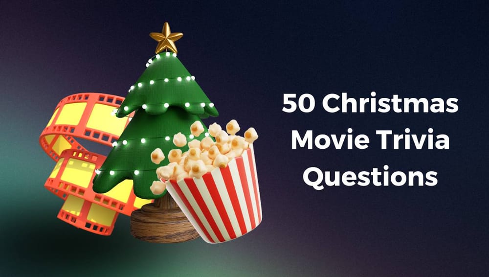 50 Fun Christmas Movie Trivia Questions + Answers🎄🎁