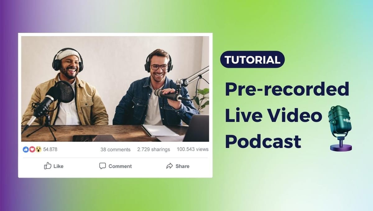 How to start a Pre-recorded Live Video Podcast 🎙️ | Tutorial