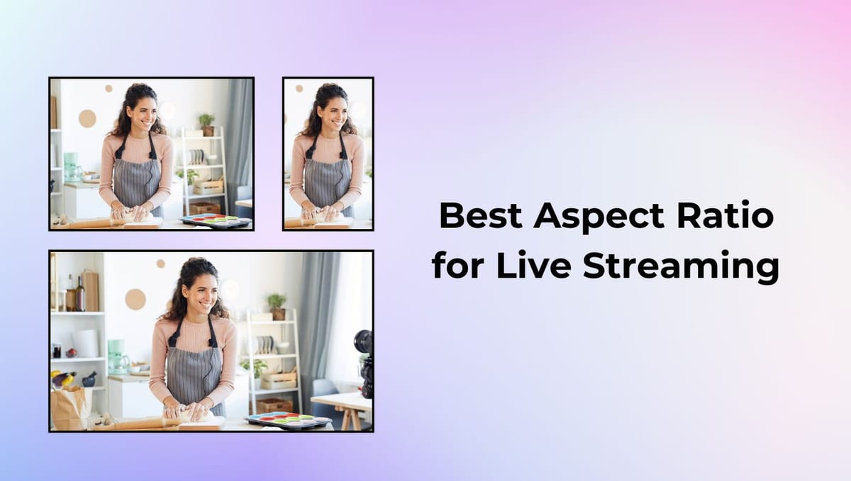 Best Aspect Ratio for Streaming: Improving Viewer Experience